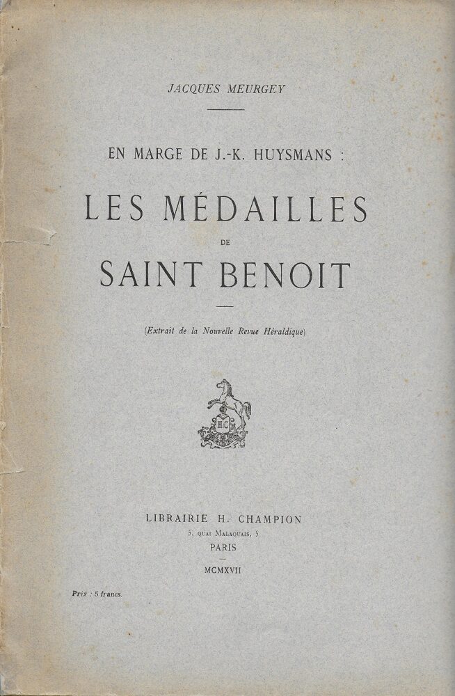 En marge de J.-K. Huysmans, les Médailles de Saint-Benoît - Joris-Karl ...